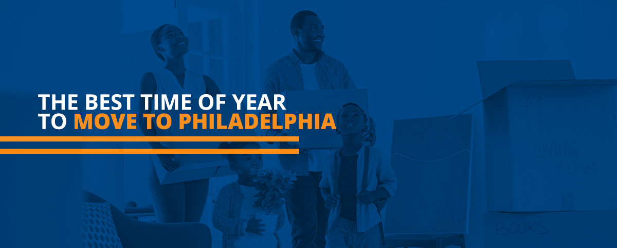 Philadelphia Moving Guide: Best Time of the Year to Move